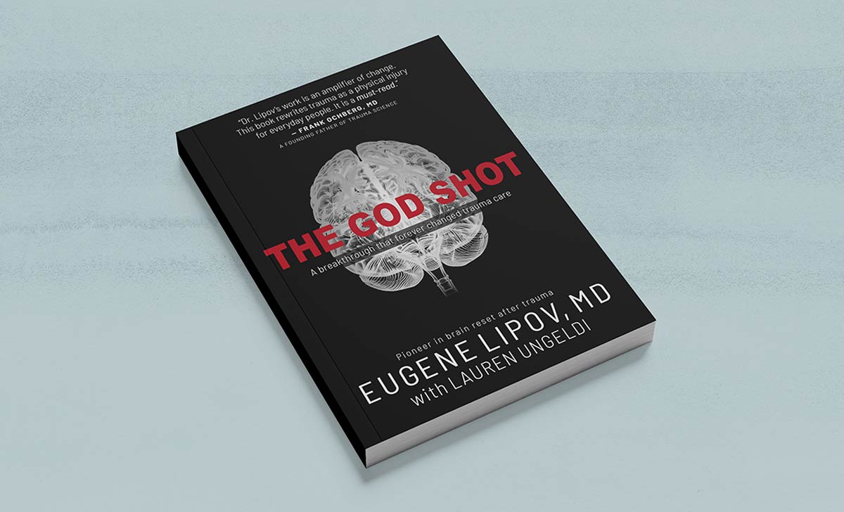 The God Shot |By Dr. Eugene Lipov and Lauren Ungeldi | The God Shot